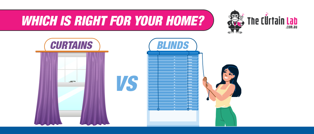 Blinds vs Curtains: Best Choice for Your Home | The Curtain Lab